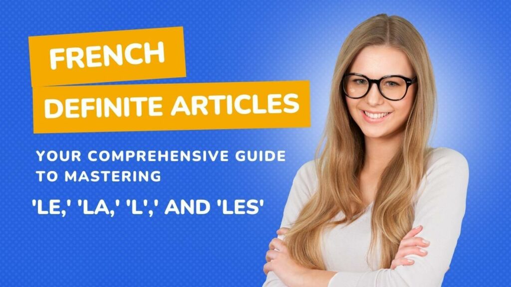 Learn 100+ Easy Ways To Compliments In French For Any Occasion