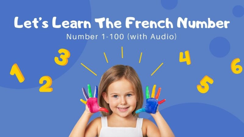 Mastering Numbers in French 0 to 100: A Comprehensive Guide