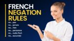 Implement French Negation Rules: Guide To Learn The Basics and Common ...
