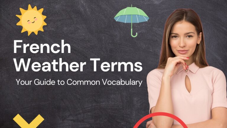 Weather In French: Your Guide To Learn Common Vocabulary & Phrases